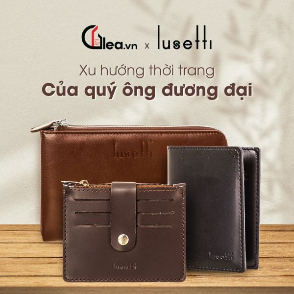Nâng tầm phong cách cùng phụ kiện đồ da Lusetti - Glea.vn