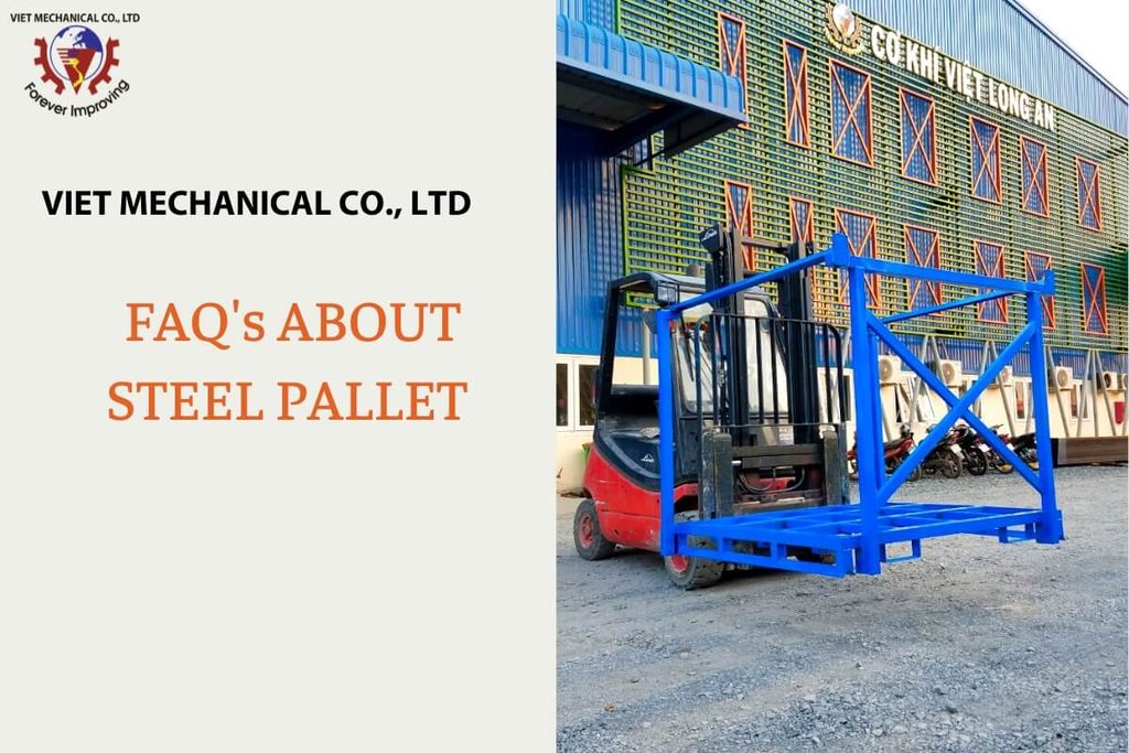 FAQ's About Steel Pallet – Cơ Khí Việt