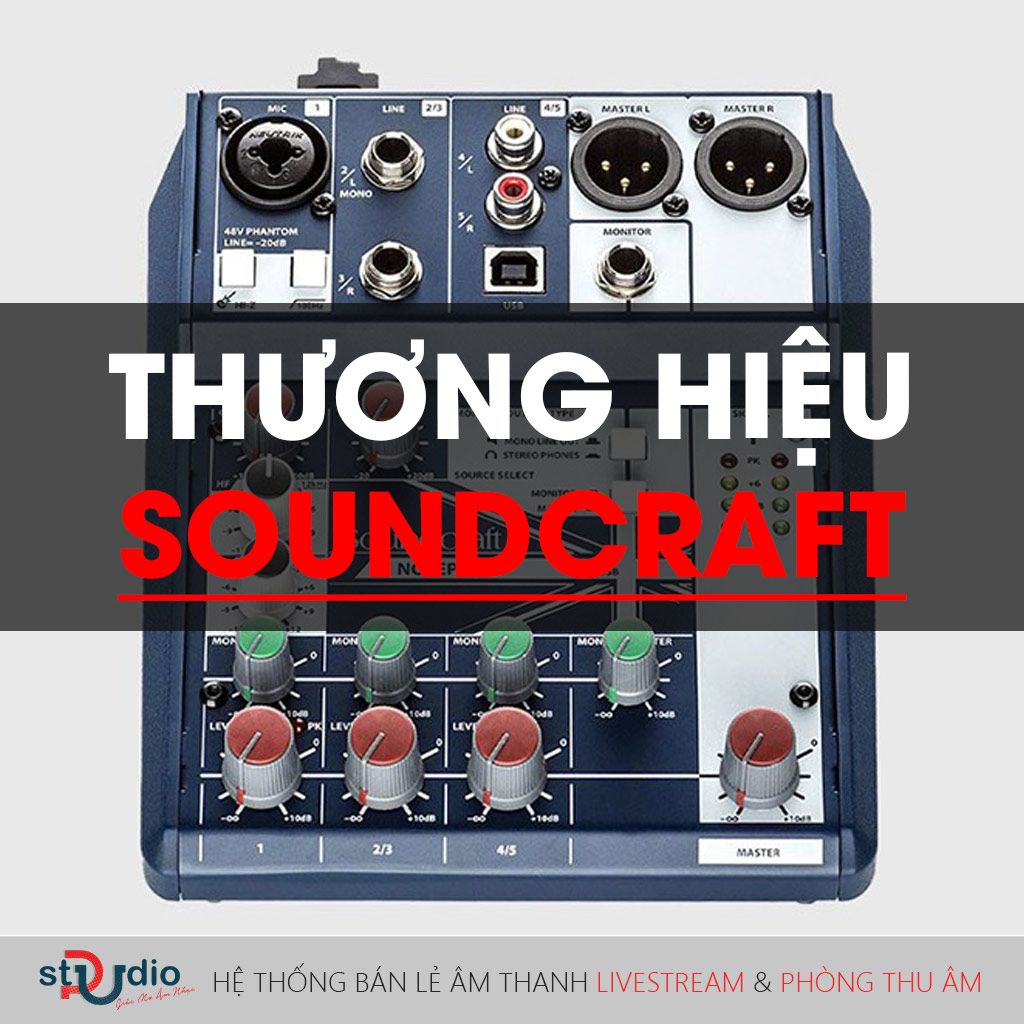 Thương hiệu Soundcraft và những thông tin cần biết