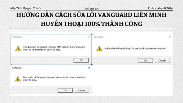 Hướng dẫn sửa lỗi Vanguard Liên Minh Huyền Thoại 100% thành công