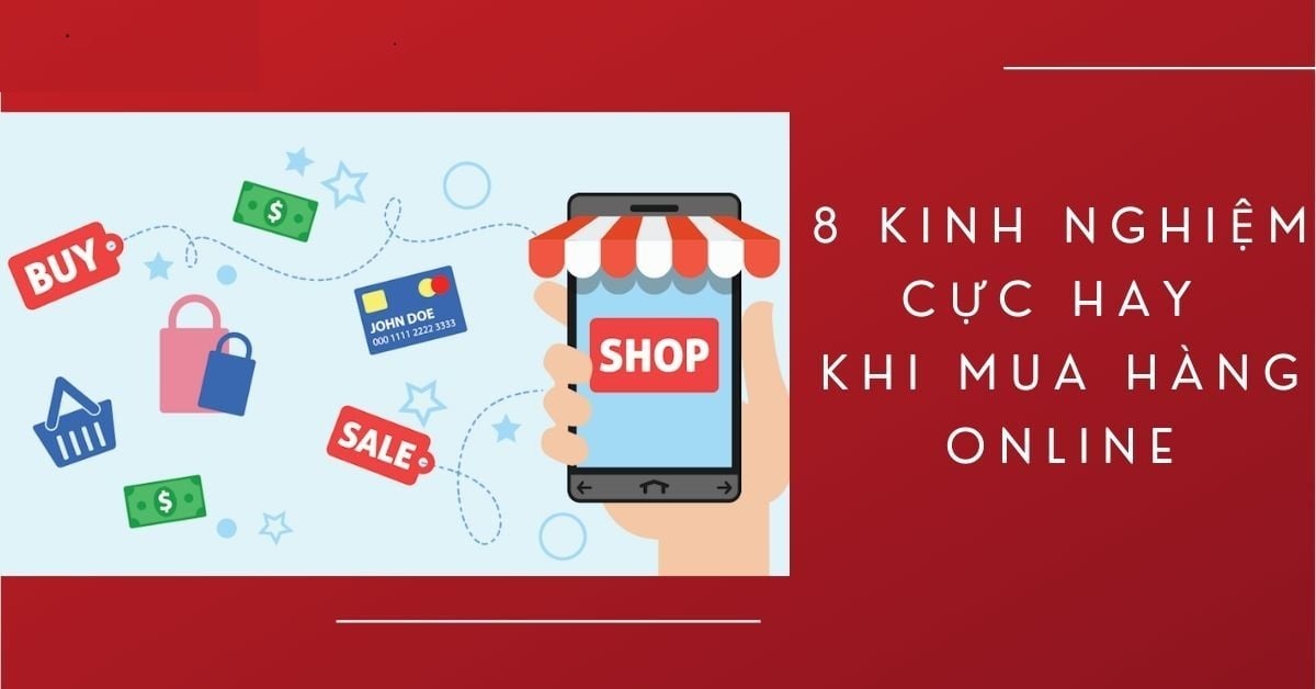 Hướng dẫn và kinh nghiệm khi mua hàng online mua sắm trực tuyến ...