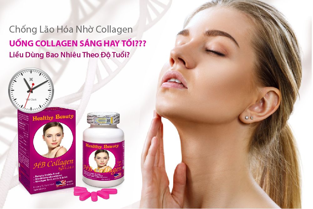 [FAQ009] UỐNG HB COLLAGEN TYPE 1,2 &3 VÀO THỜI GIAN NÀO TRONG NGÀY? LI ...
