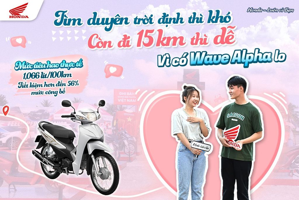 TÌM DUYÊN TRỜI ĐỊNH THÌ KHÓ, CÒN ĐI 15 KM THÌ DỄ VÌ CÓ WAVE ALPHA LO ...