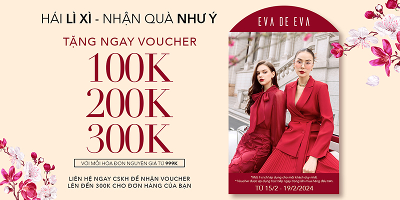 Chương trình "Hái Lì Xì Nhận Quà Như Ý" – Eva De Eva