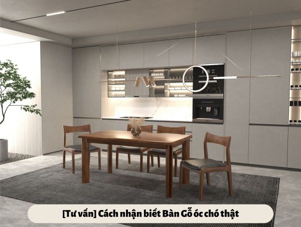[Tư vấn] Cách nhận biết Bàn Gỗ óc chó thật Furniland