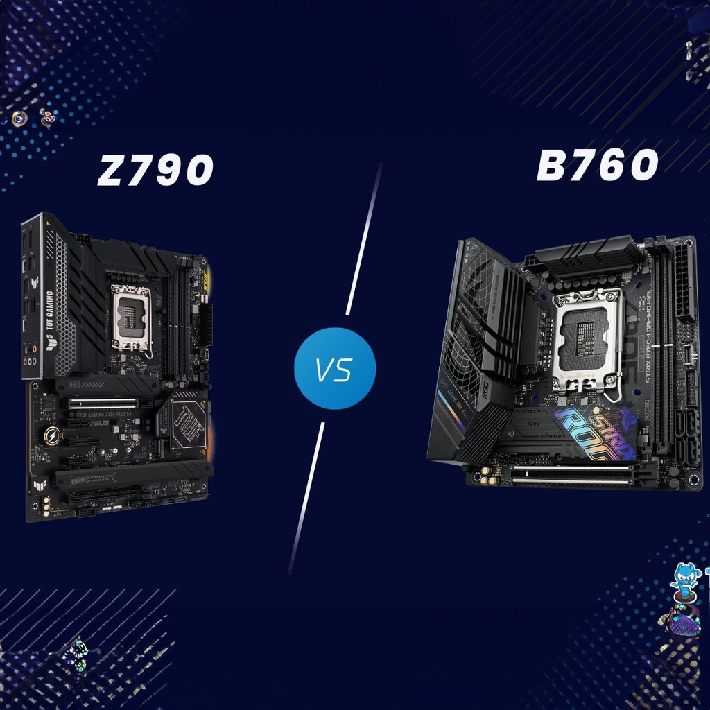 Nên mua motherboard Intel nào giữa B760 vs Z790 ?– TPLAB