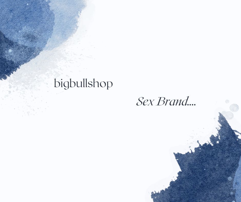 Sex Brand ! – bigbullshop