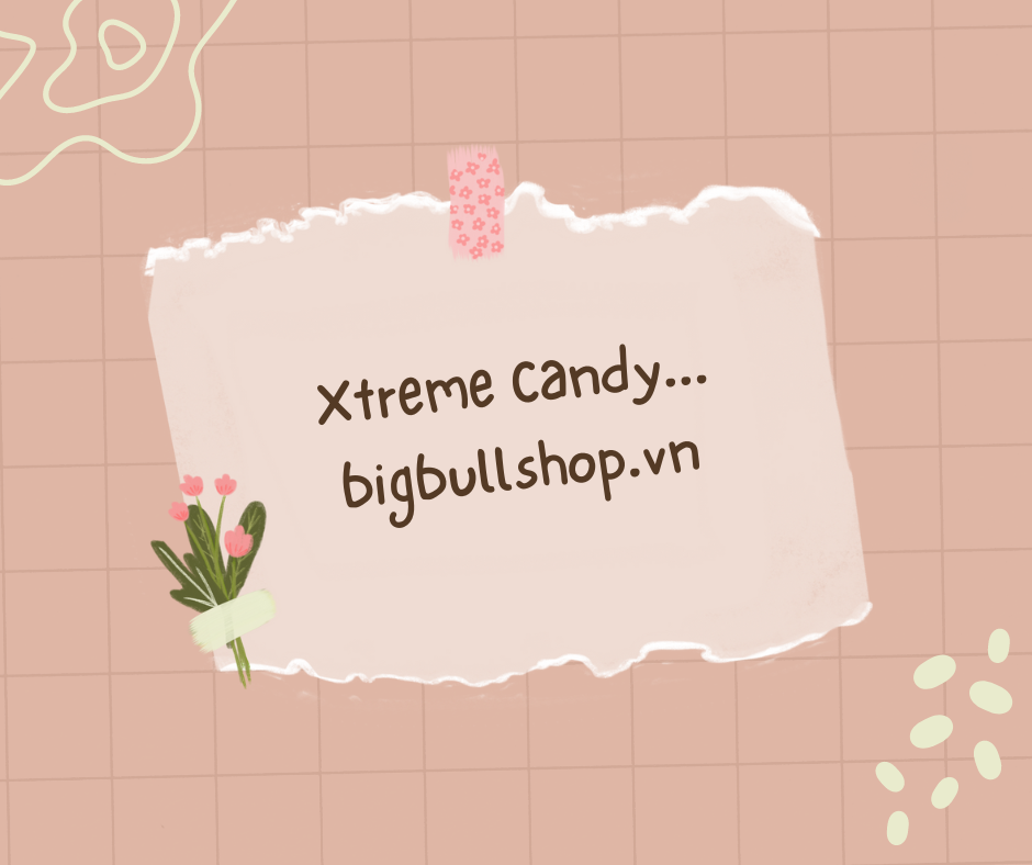 Xtreme Candy... – bigbullshop