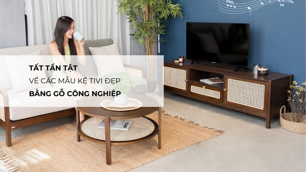 Tất tần tật về các mẫu kệ tivi đẹp bằng gỗ công nghiệp