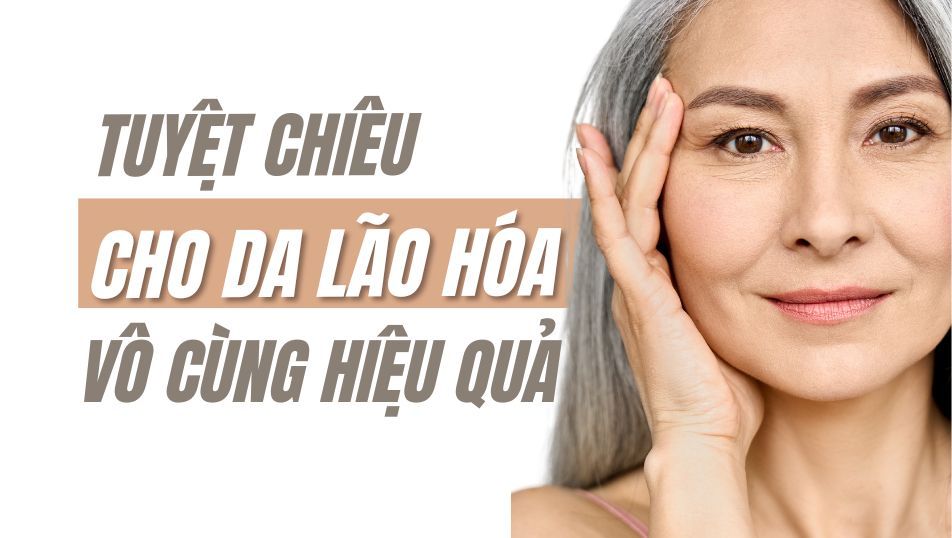 Biểu hiện và tuyệt chiêu chống lại da bị lão hóa hiệu quả – Luxury Skin ...