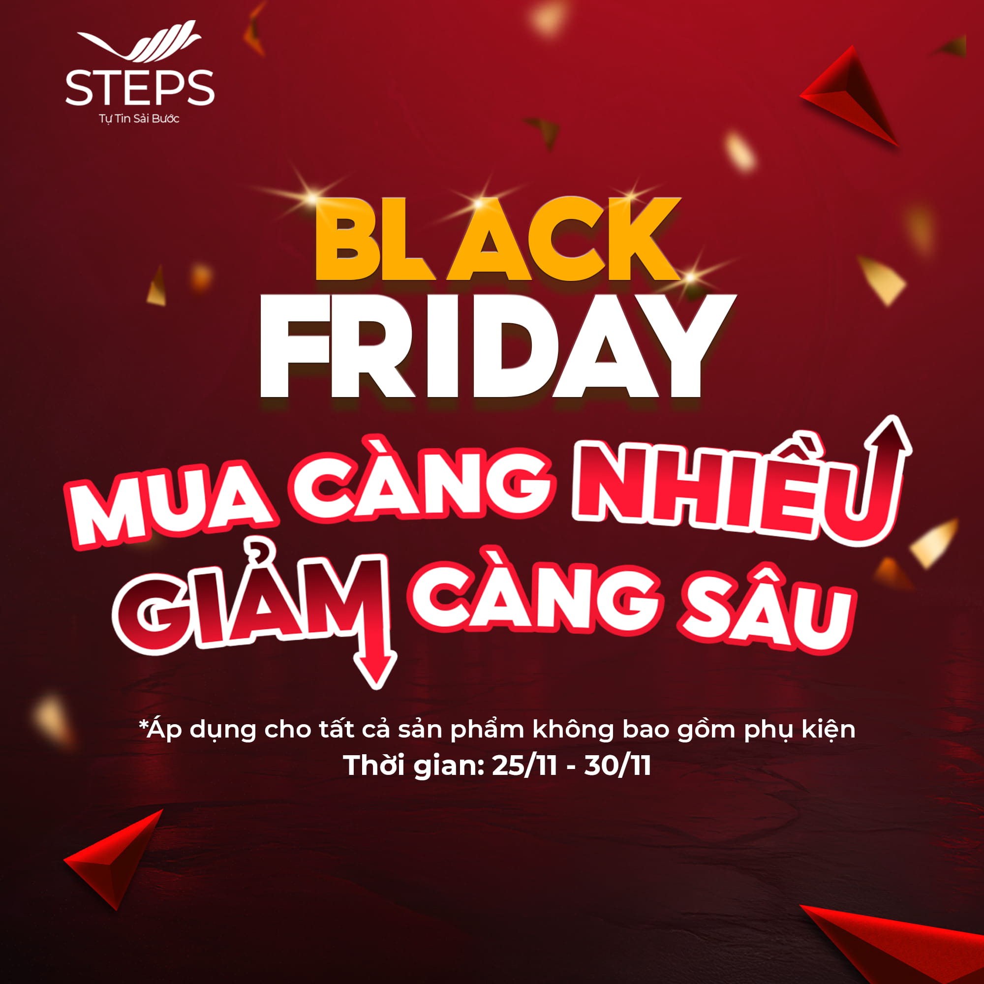 BLACK FRIDAY - MUA CÀNG NHIỀU, GIẢM CÀNG SÂU – Steps Vietnam