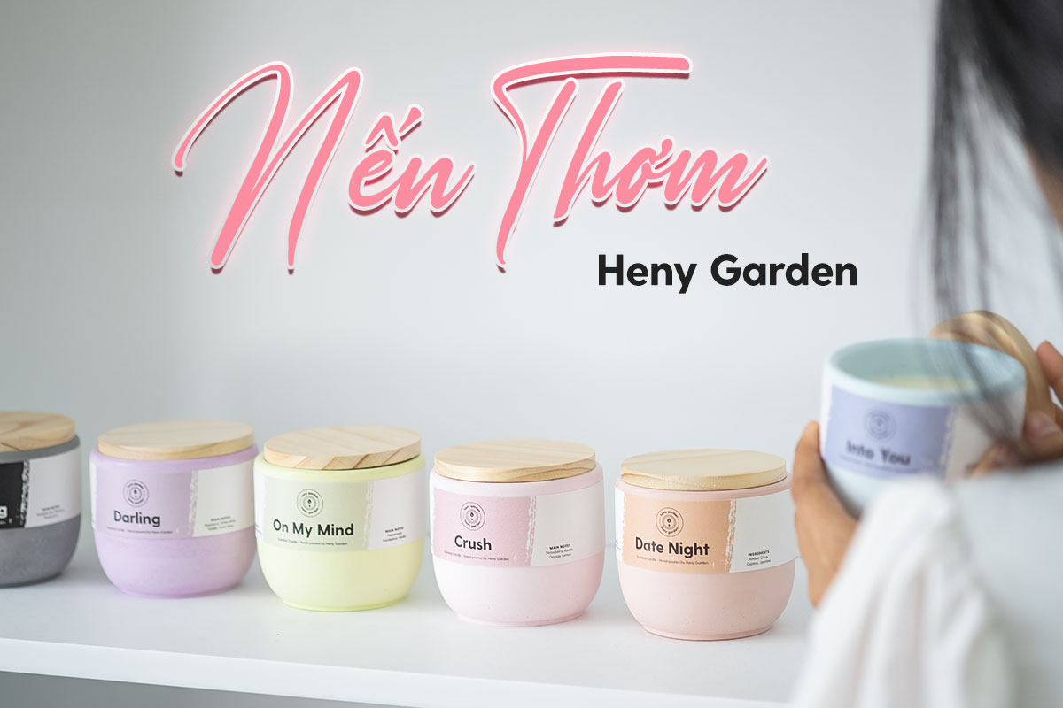 Nến Thơm HENY GARDEN - Thương Hiệu Nến Thơm Việt Nam Nổi Tiếng