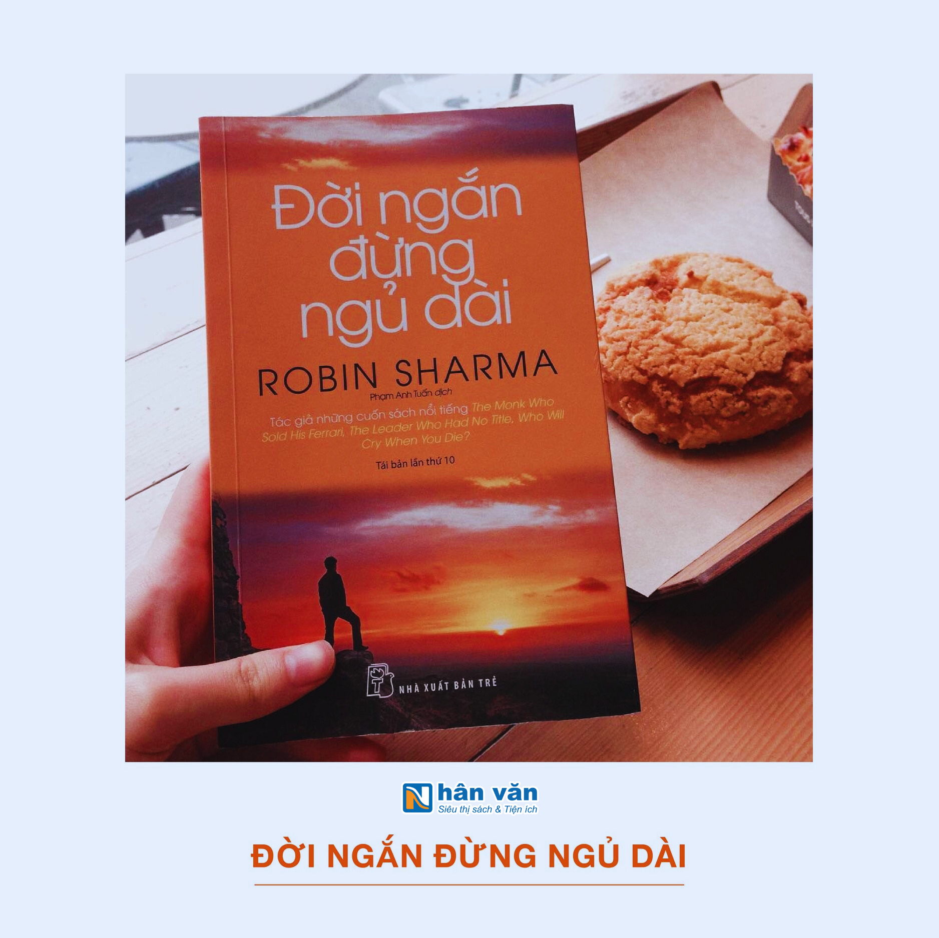 Review & Tóm tắt sách Đời Ngắn Đừng Ngủ Dài – Siêu Thị Sách & Tiện Ích ...