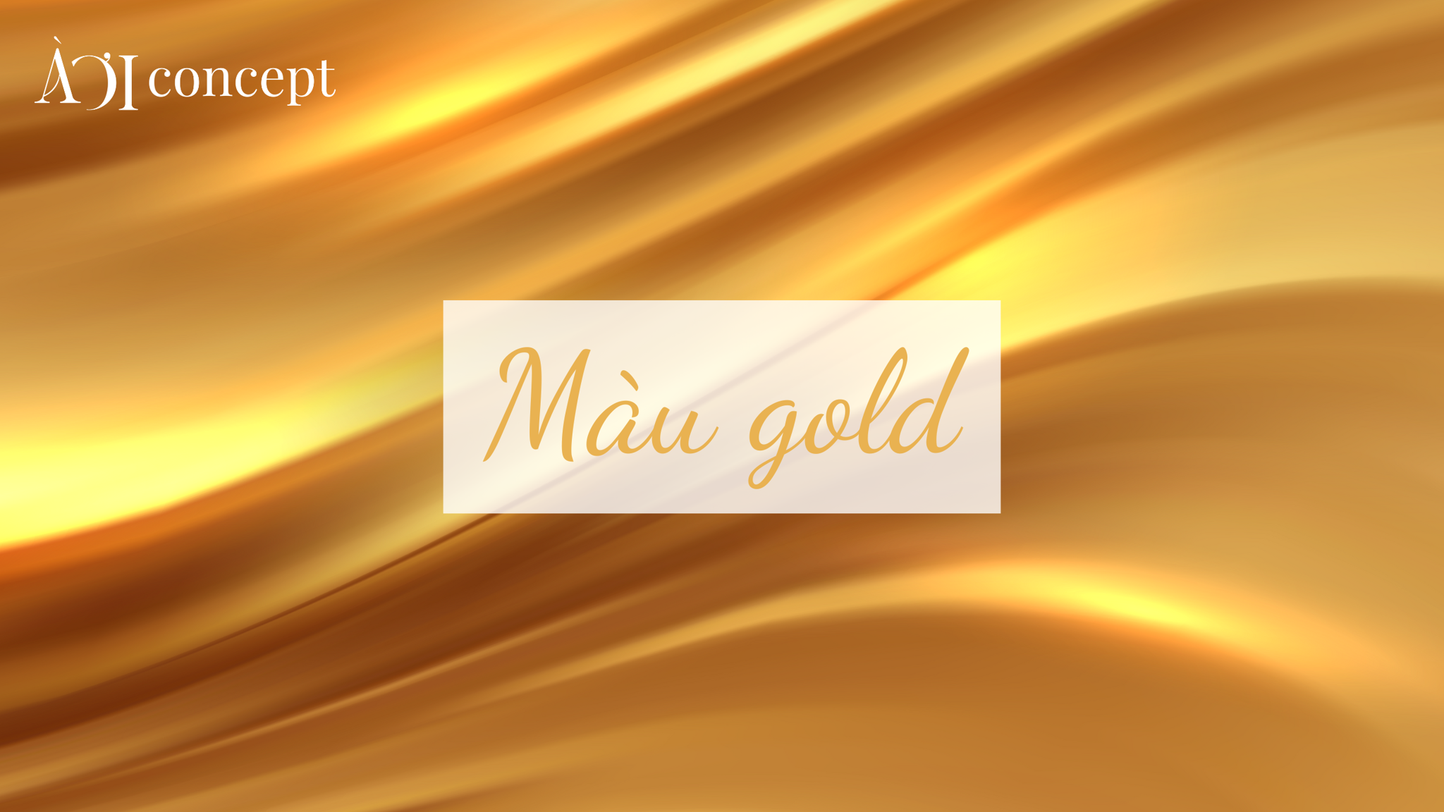 Màu gold: Phối màu vàng ánh kim, ứng dụng thời trang – nội thất – À Ơi ...