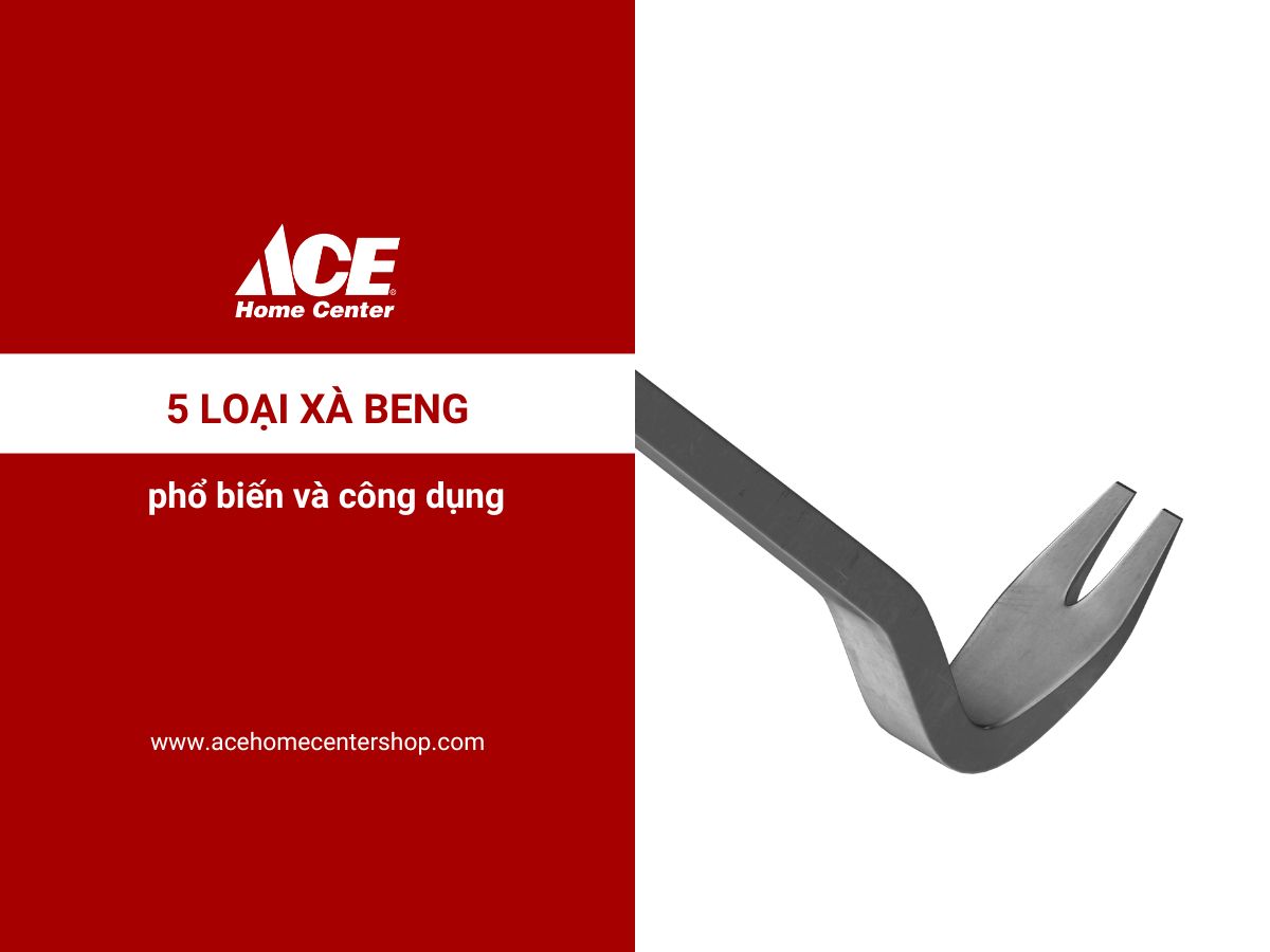 5 loại xà beng phổ biến và công dụng - ACE Home Center VN