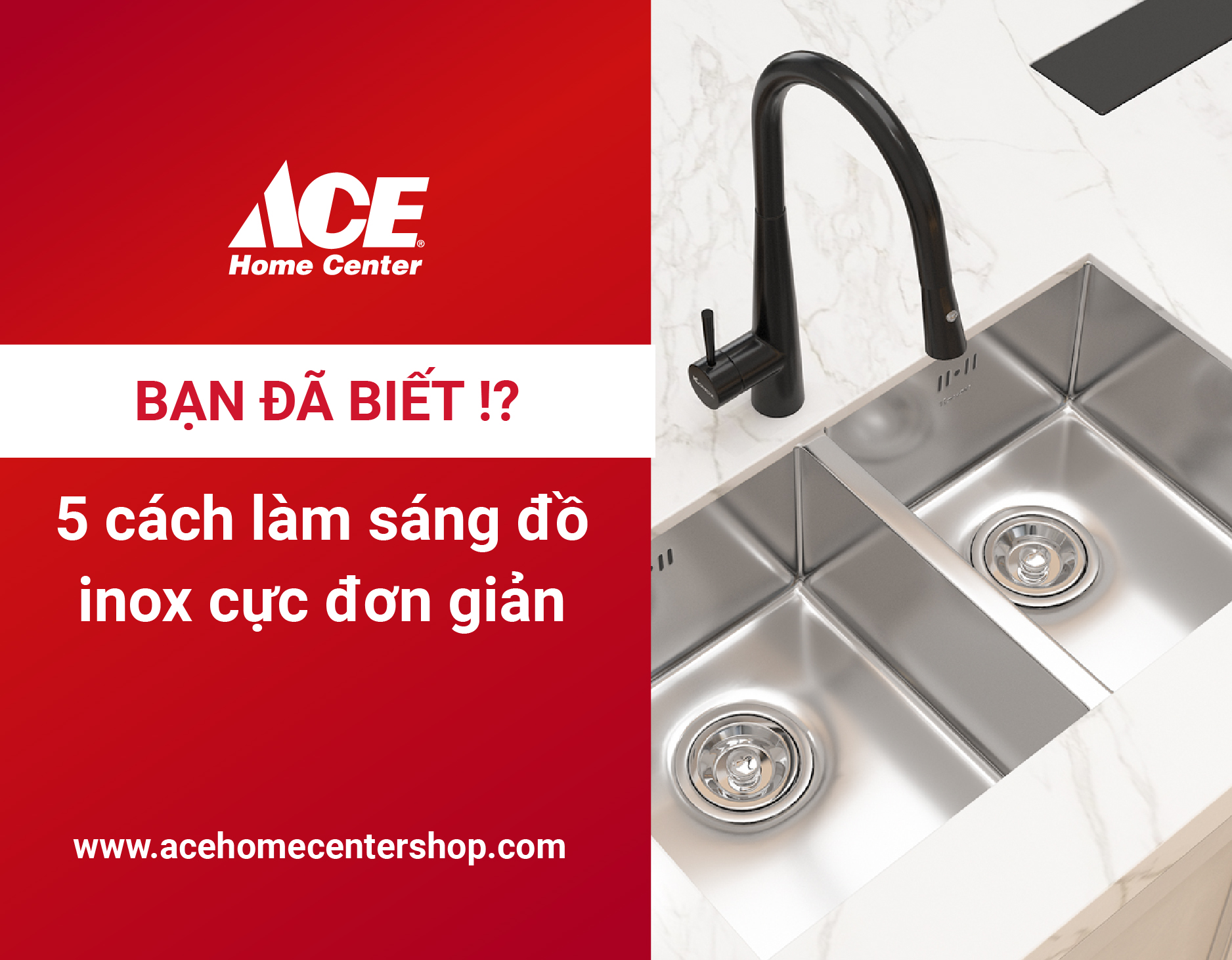 Cách làm sáng bóng đồ dùng inox đơn giản mà hiệu quả - ACE Home Center VN