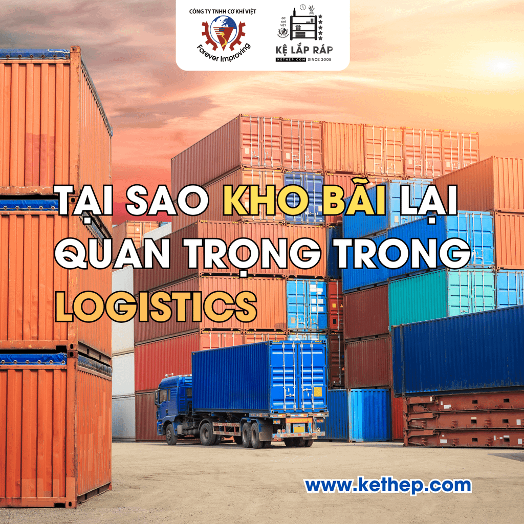 Kho bãi trong logistics và một số kiến thức cơ bản dành cho người mới ...