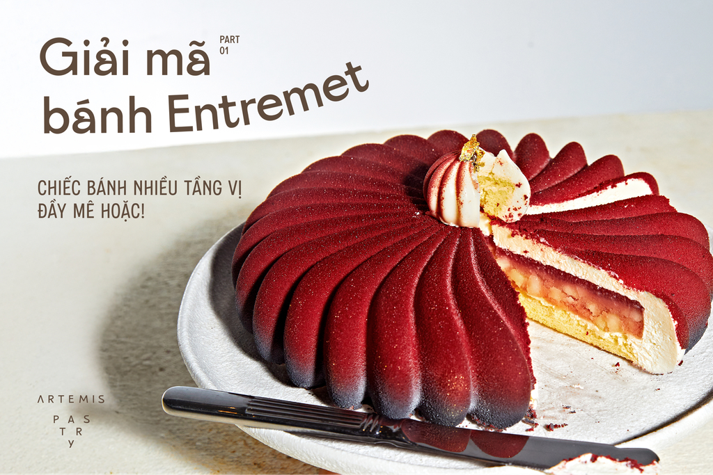 Bánh Kem Lạnh Entremet Là Gì? – Artemis Pastry