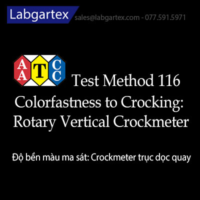 AATCC TM116 Độ bền màu ma sát: Crockmeter trục dọc quay – Labgartex