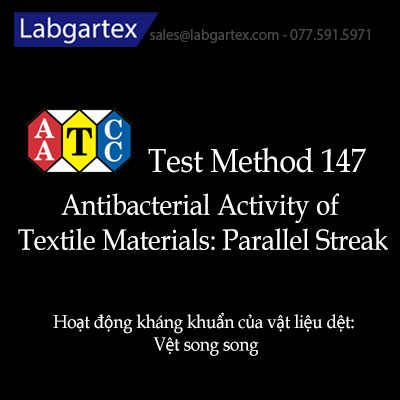 AATCC TM147 Hoạt động kháng khuẩn của vật liệu dệt: Vệt song song ...