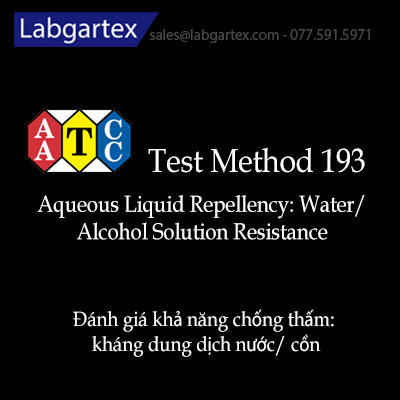 AATCC TM193 Đánh giá khả năng chống thấm: kháng dung dịch nước/ cồn ...