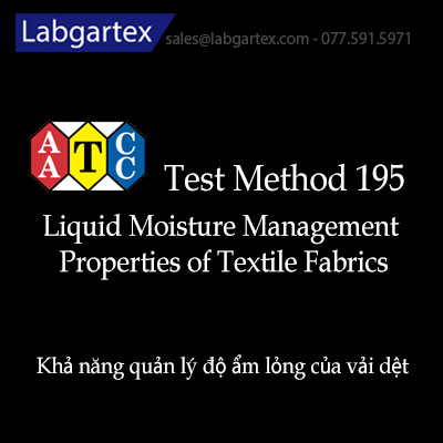AATCC TM195 Khả năng quản lý độ ẩm lỏng của vải dệt – Labgartex
