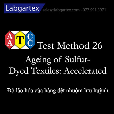 AATCC TM26 Độ lão hóa của hàng dệt nhuộm lưu huỳnh: Tăng tốc – Labgartex