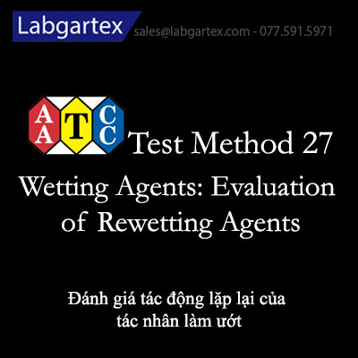AATCC TM27 Tác nhân làm ướt: Đánh giá tác động lập lại – Labgartex
