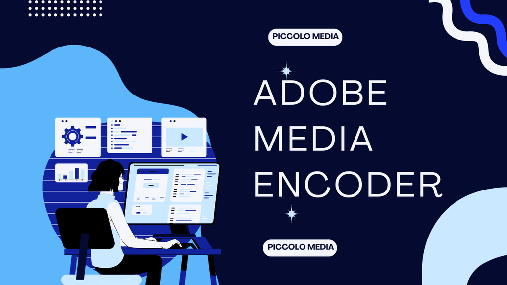 ADOBE MEDIA ENCODER LÀ GÌ? NHỮNG ỨNG DỤNG CỦA ADOBE MEDIA ENCODER ...