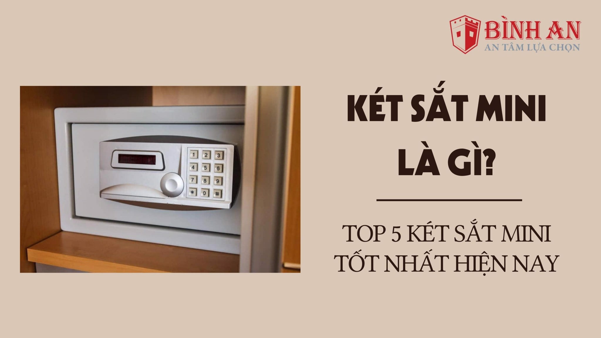 Két Sắt Mini Là Gì? Top 5 Két Sắt Mini Khách Sạn Tốt Nhất – Két Sắt Bình An