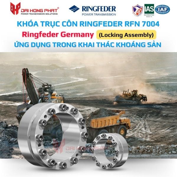 KHÓA TRỤC CÔN RINGFEDER RFN 7004 ỨNG DỤNG TRONG KHAI THÁC KHOÁNG SẢN