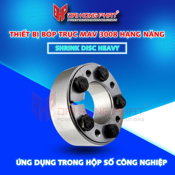 THIẾT BỊ BÓP TRỤC MAV 3008 HẠNG NẶNG ỨNG DỤNG TRONG HỘP SỐ CÔNG NGHIỆP