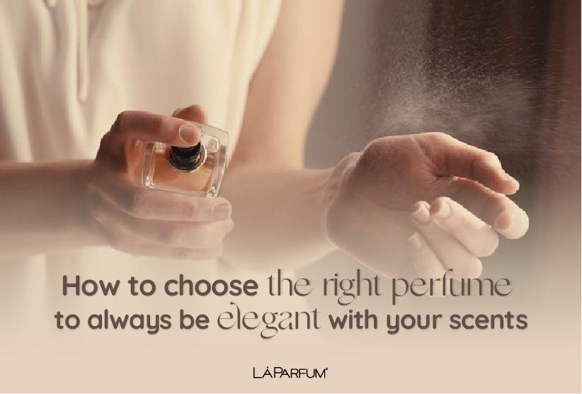 How To Choose The Right Perfume – AJRATW