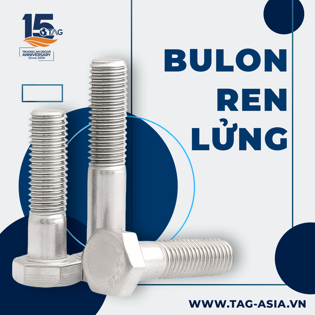 Khám Phá bulon Ren Lửng: Giải Pháp Hoàn Hảo Cho Nhiều Ứng Dụng
