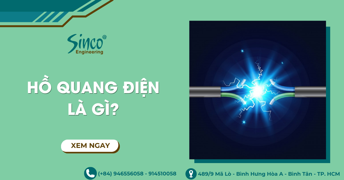Hồ quang điện là gì: Cơ chế, Ứng dụng & An toàn trong Công nghiệp ...