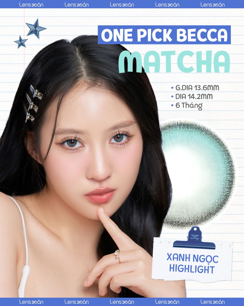 One Pick Becca Matcha: Lens Hàn Quốc trong trẻo tự nhiên hot nhất 2025