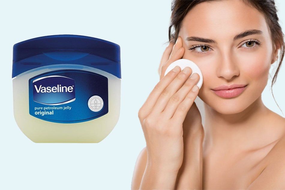 Cách Tẩy Trang Bằng Vaseline Hiệu Quả & An Toàn | Lens Xoắn