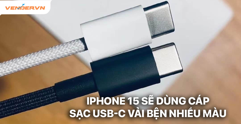 Rộ hình ảnh cáp sạc của iPhone 15 series vải dù bện nhiều màu sắc – Vender