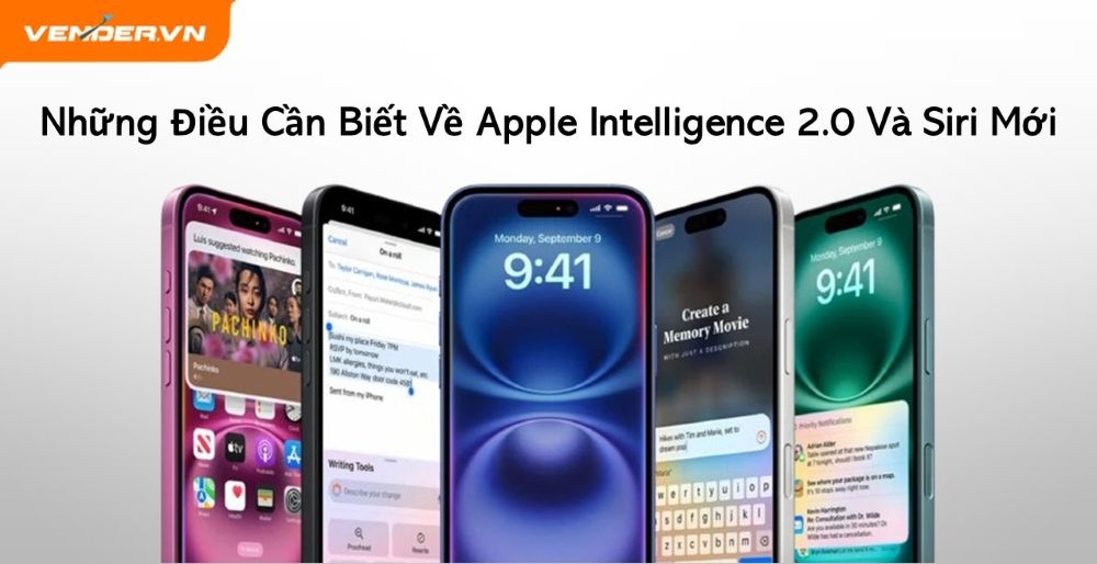 Những Điều Bạn Cần Biết Về Apple Intelligence 2.0 Và Siri Mới – Vender ...