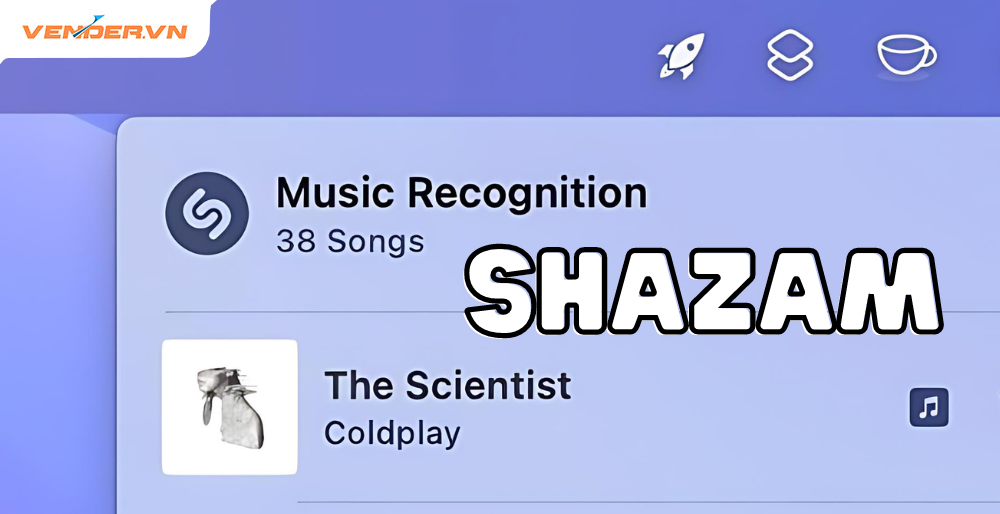 Gắn Shazam lên thanh menu macOS – Vender