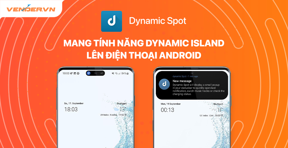 Ứng dụng DynamicSpot mang Dynamic Island lên điện thoại Android – Vender