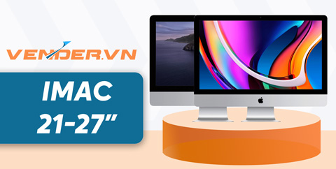 iMac 2021 - iMac 21-inch - iMac 27-inch Chính hãng Giá Tốt tại Vender