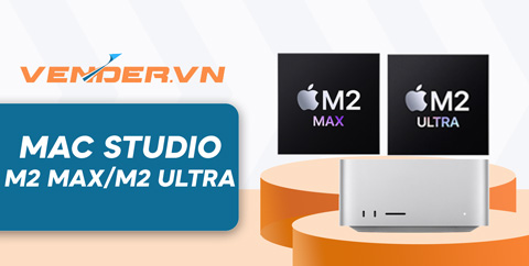 Giá Mac Studio M2 Max M2 Ultra chính hãng Việt Nam – Vender