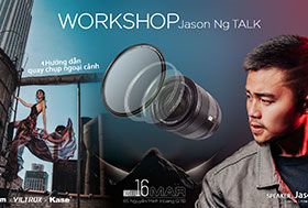 Workshop Jason Ng Talk - Hướng Dẫn Quay Chụp Ngoại Cảnh