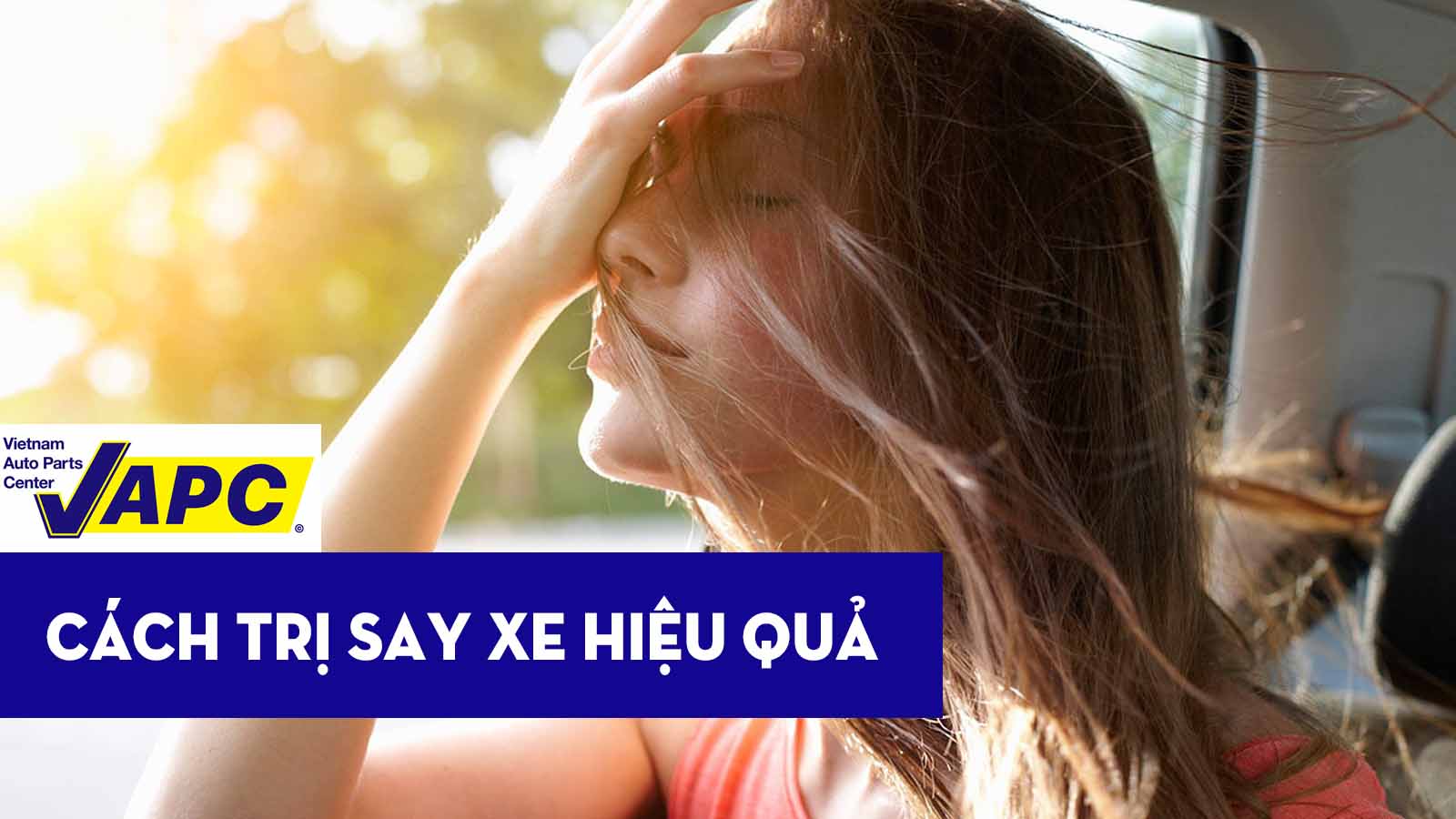 25+ Cách chống say xe ô tô hiệu quả - cập nhật 2022 – VAPC