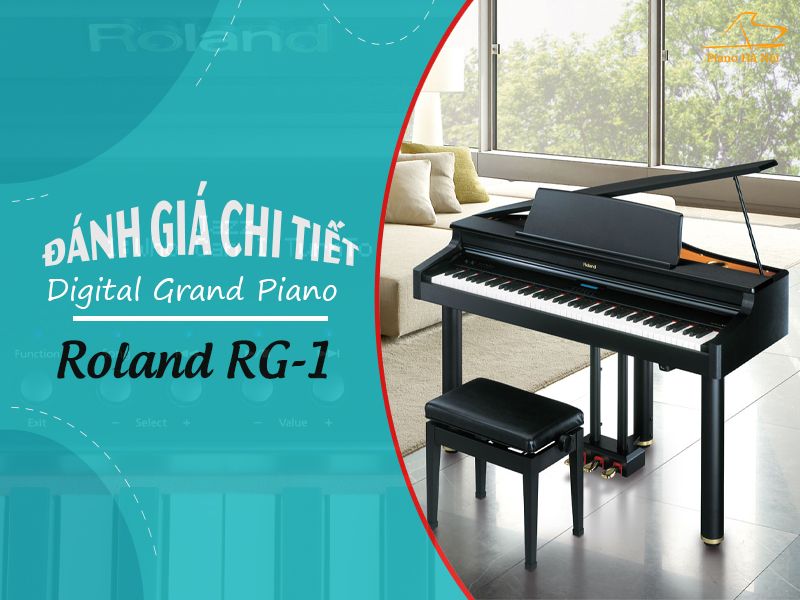 Đánh giá chi tiết về Roland RG-1 Digital Grand Piano – Piano Hà Nội