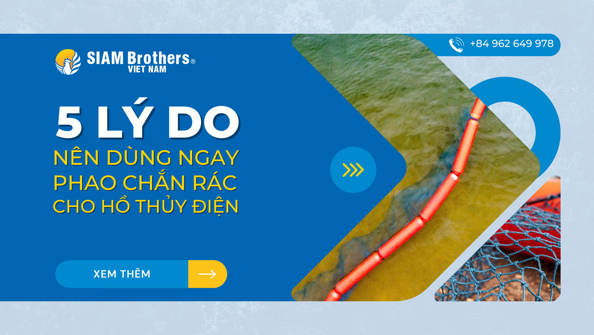 5 lý do nên dùng ngay phao chắn rác cho hồ thủy điện – SIAM Brothers ...