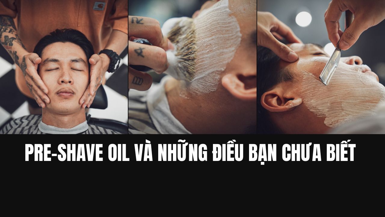 Pre-Shave Oil và những điều cần biết – Tony Barber House