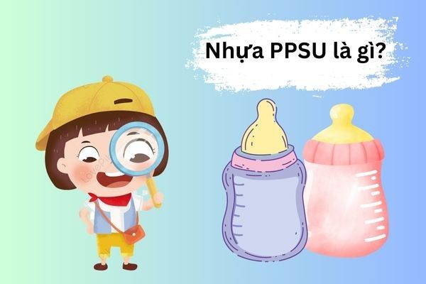 Bình sữa PPSU là gì? Bình sữa PPSU có an toàn cho bé không?