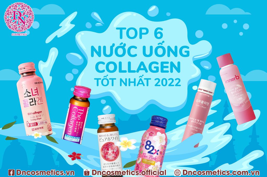 TOP 6 NƯỚC UỐNG COLLAGEN TỐT NHẤT 2022 – DN Cosmetics | #1 Mỹ Phẩm ...